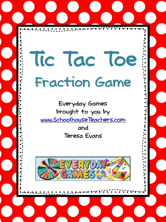 Tic Tac Toe Fraction Game - SchoolhouseTeachers.com