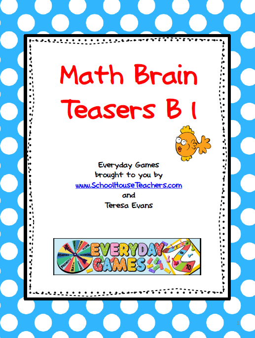 Math Brain Teasers B-1 - SchoolhouseTeachers.com