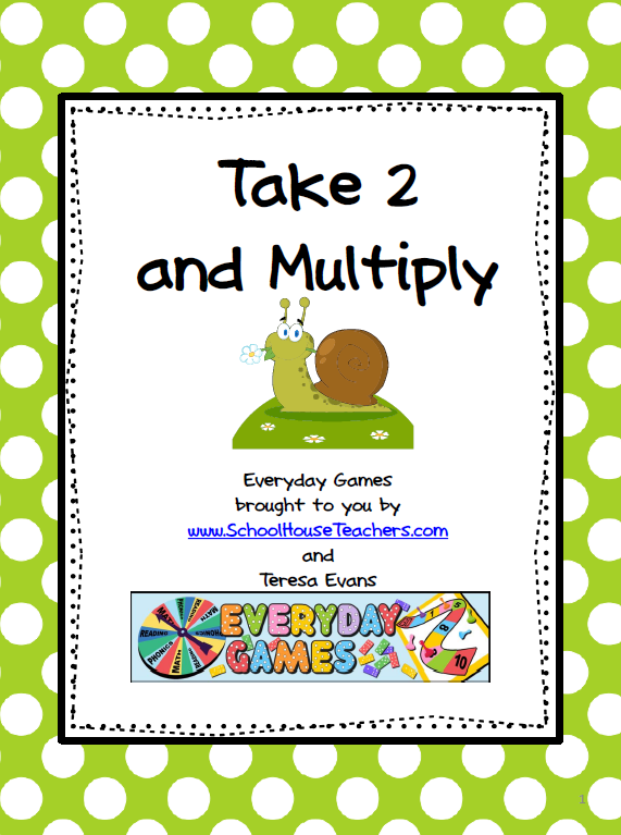 Take 2 and Multiply - SchoolhouseTeachers.com