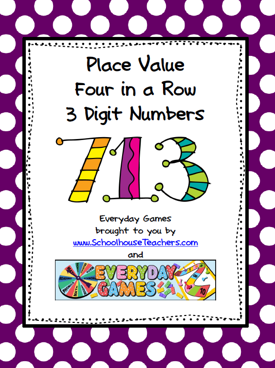 Place Value Four in a Row 3 Digit Numbers - SchoolhouseTeachers.com