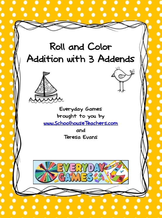 Roll and Color Addition With 3 Addends - SchoolhouseTeachers.com