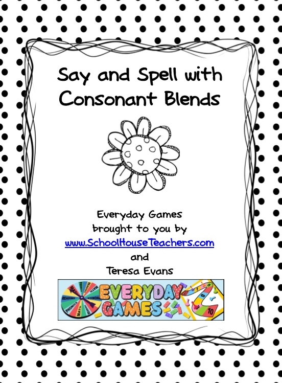 Say and Spell With Consonant Blends - SchoolhouseTeachers.com