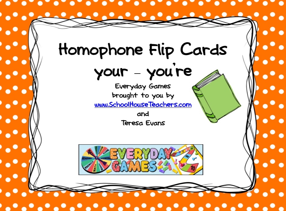 Homophone Flip Cards - your-you're - SchoolhouseTeachers.com