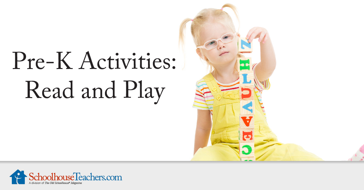 Pre-K Activities Read and Play - SchoolhouseTeachers.com