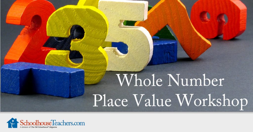 Whole Numbers Place Value Workshop - Schoolhouse Teachers
