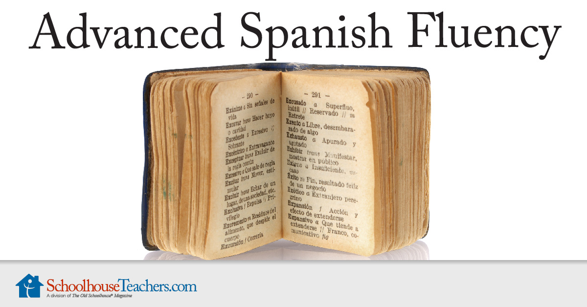 Advanced Spanish Fluency - Schoolhouse Teachers