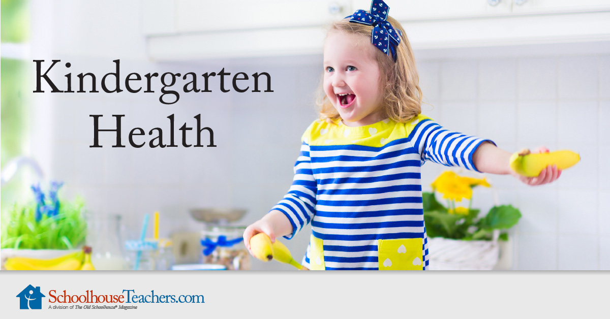 Kindergarten Health - Schoolhouse Teachers