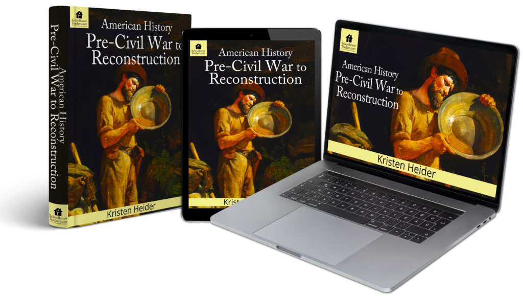 Homeschool History American History Pre-Civil War to Reconstruction