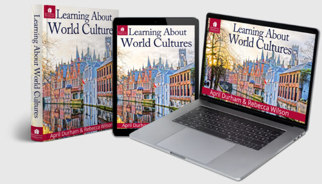 Homeschool Social Studies Course: Learning About World Cultures