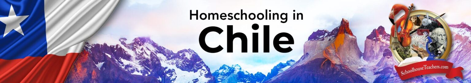 Homeschooling in Chile | Christian Homeschool Support