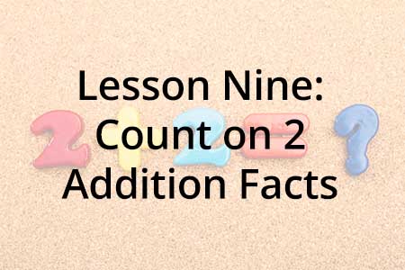 Math E1 Pt9: Count on 2 Addition Facts - SchoolhouseTeachers.com