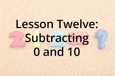 Math E1 Pt12: Subtracting 0 and 10 - SchoolhouseTeachers.com
