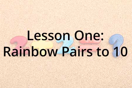 Math EK Pt1: Rainbow Pairs to 10 - SchoolhouseTeachers.com