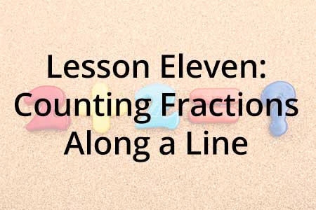 Math E2 Pt11: Counting Fractions Along a Line - SchoolhouseTeachers.com