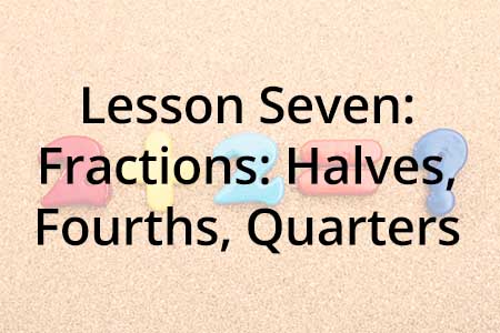 Math E2 Pt7: Fractions: Halves, Fourths, Quarters - SchoolhouseTeachers.com