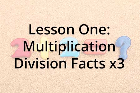 Math E3 Pt1: Multiplication Division Facts x 3 - SchoolhouseTeachers.com