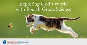 Exploring God’s World with Fourth Grade Science Homeschool Course