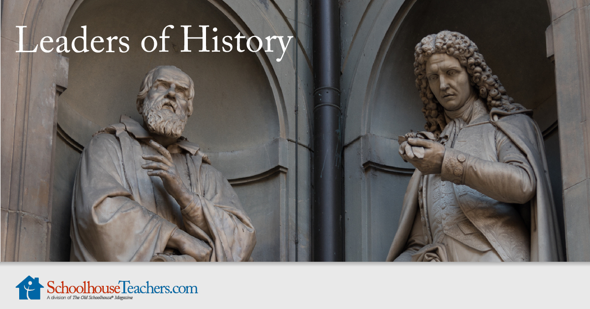 Leaders of History - SchoolhouseTeachers.com