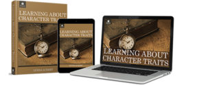 Learning About Character Traits for Kids - SchoolhouseTeachers.com