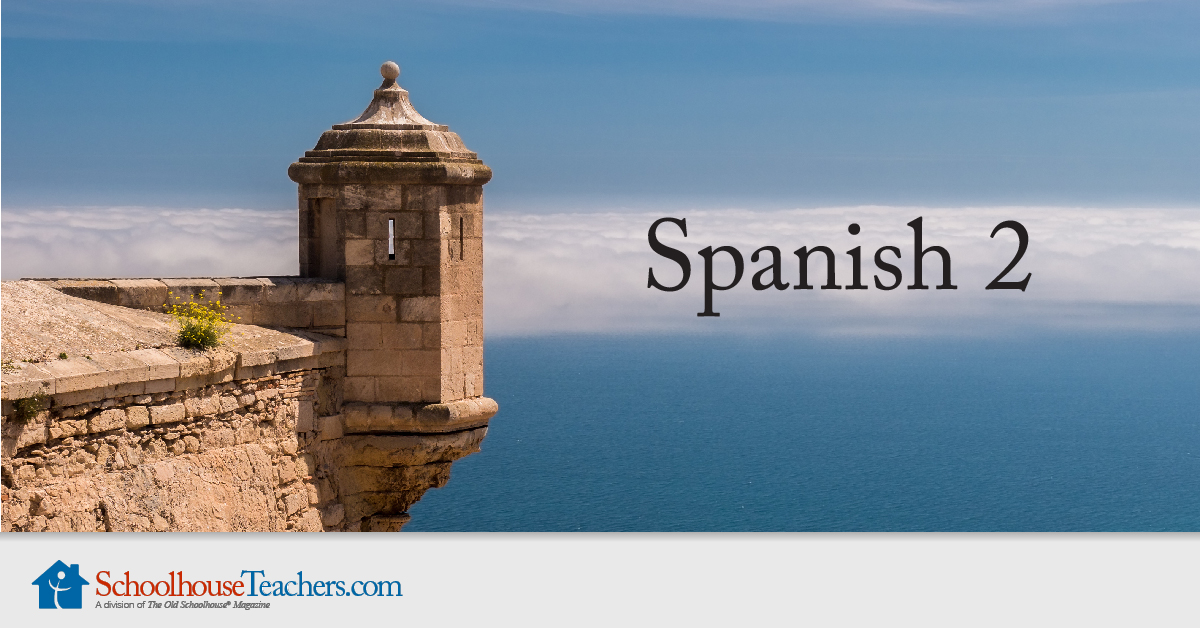 Spanish 2 - Schoolhouse Teachers